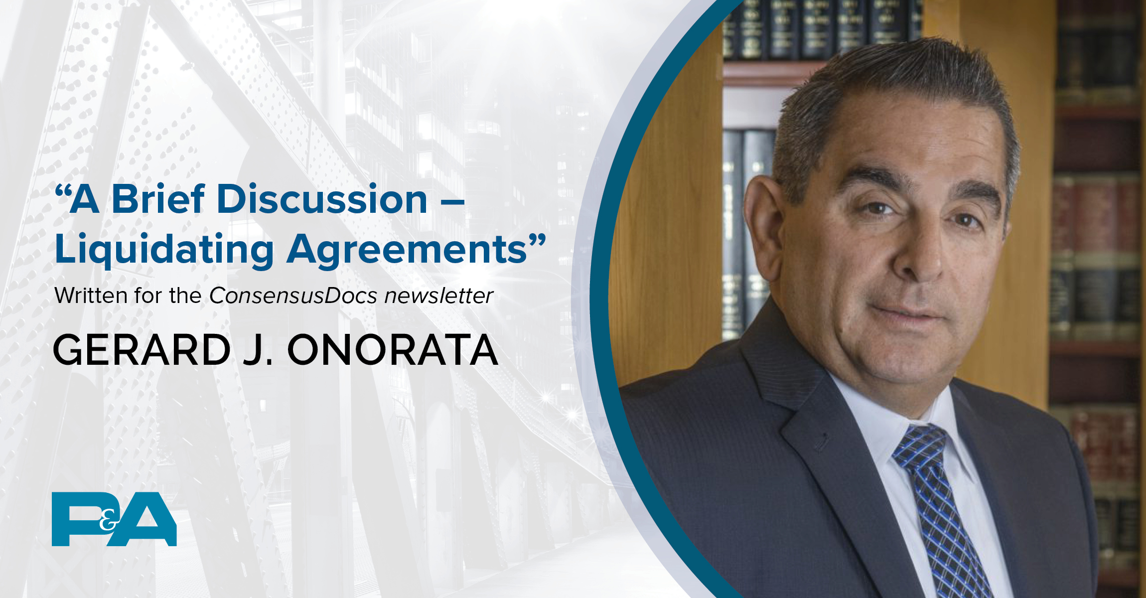 Liquidating Agreements | Peckar & Abramson, P.C. | Construction Law