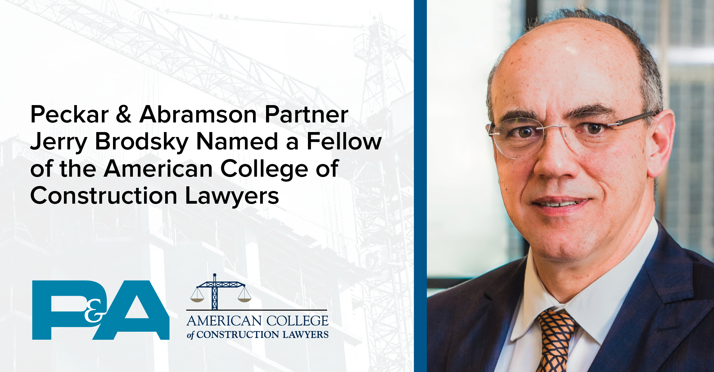 P&A Partner Jerry Brodsky Named a Fellow of the ACCL