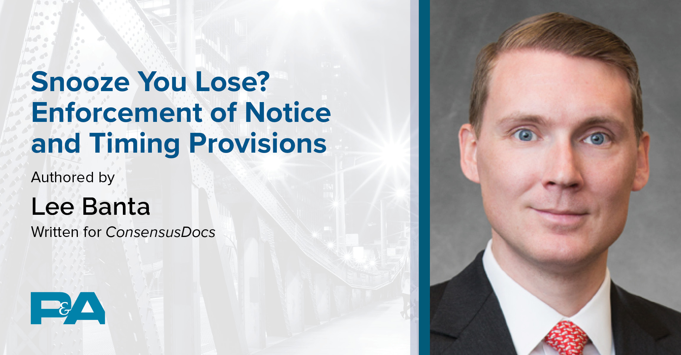 Snooze You Lose? Enforcement of Notice and Timing Provisions | P&A