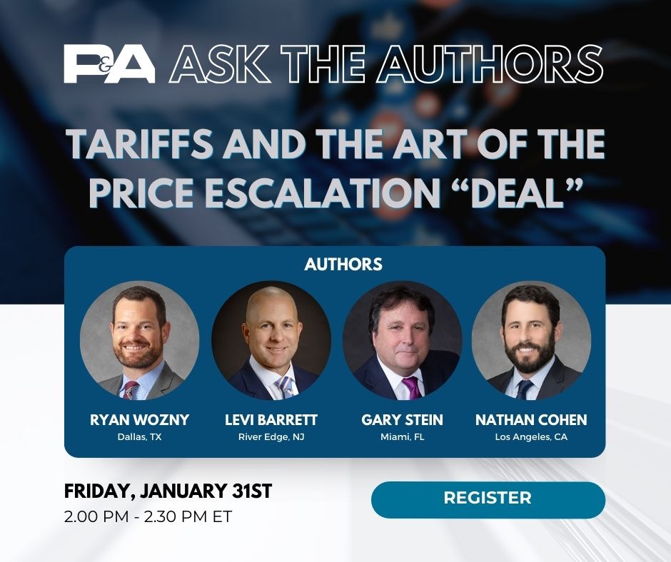 Ask the Authors: Tariffs and the Art of the Price Escalation “Deal" | P&A