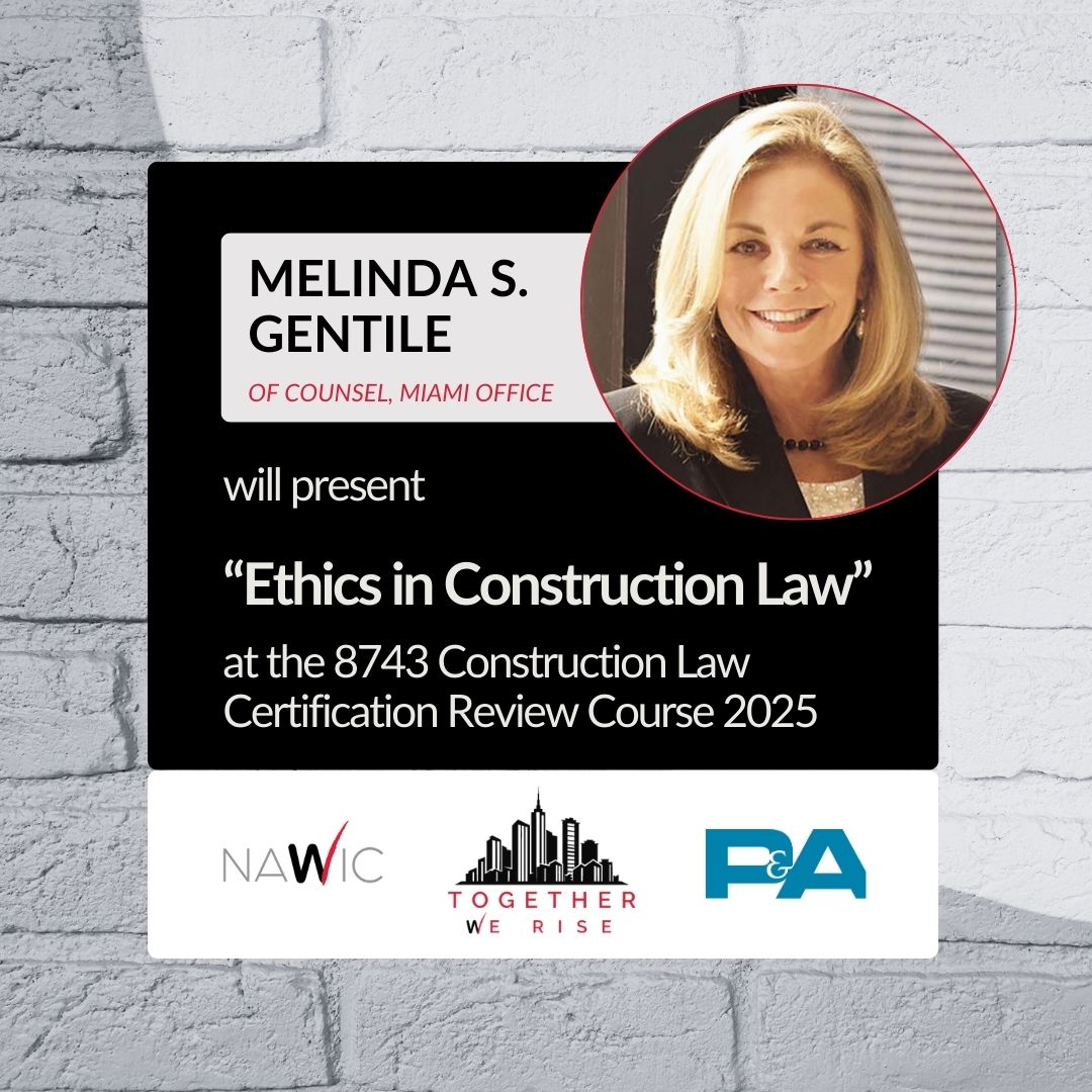 Florida Bar Course – Ethics in Construction Law | P&A