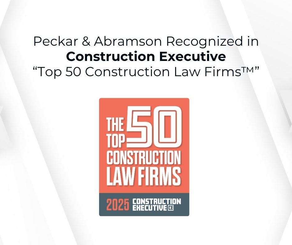 Construction Executive’s “Top 50 Construction Law Firms™” | P&A